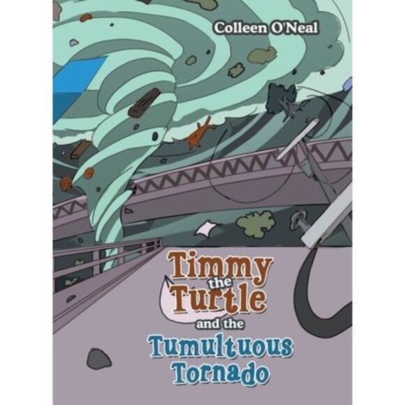 Colleen O'Neal | Other | Timmy The Turtle And The Tumultuous Tornado ...